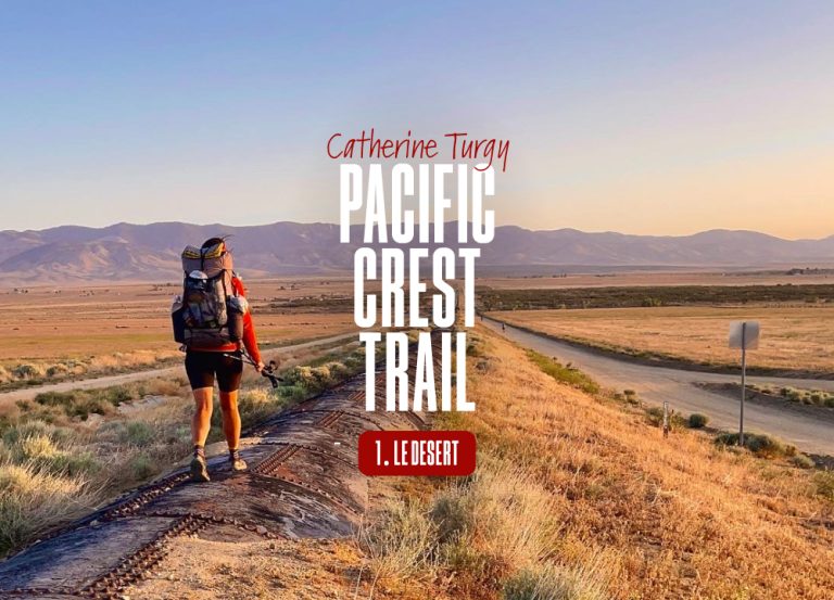 Catherine Turgy sur la Pacific Crest Trail - Le désert - Blogue de ...